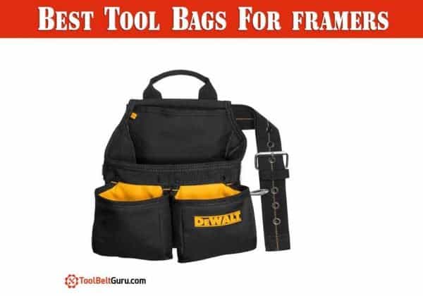 10 Best Framing Tool bags (2022) – Reviews & Buyer's Guide ...